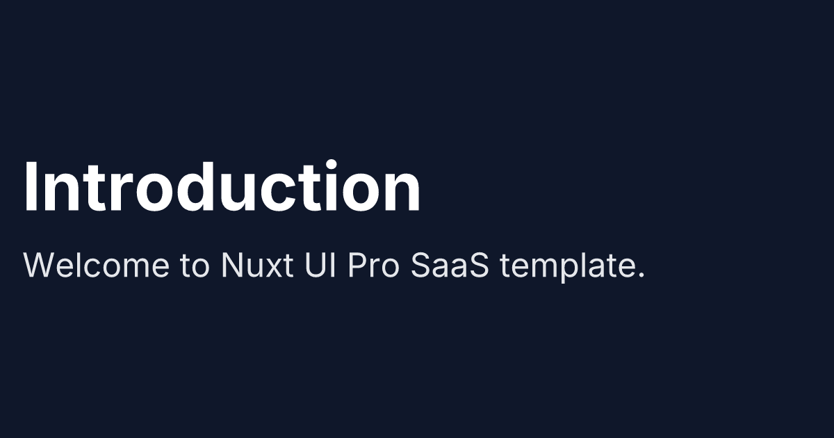 Introduction - Nuxt UI Pro - SaaS template